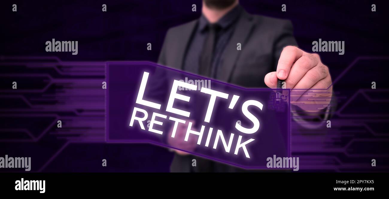 Text caption presenting Let's Rethink. Word Written on an Afterthought ...