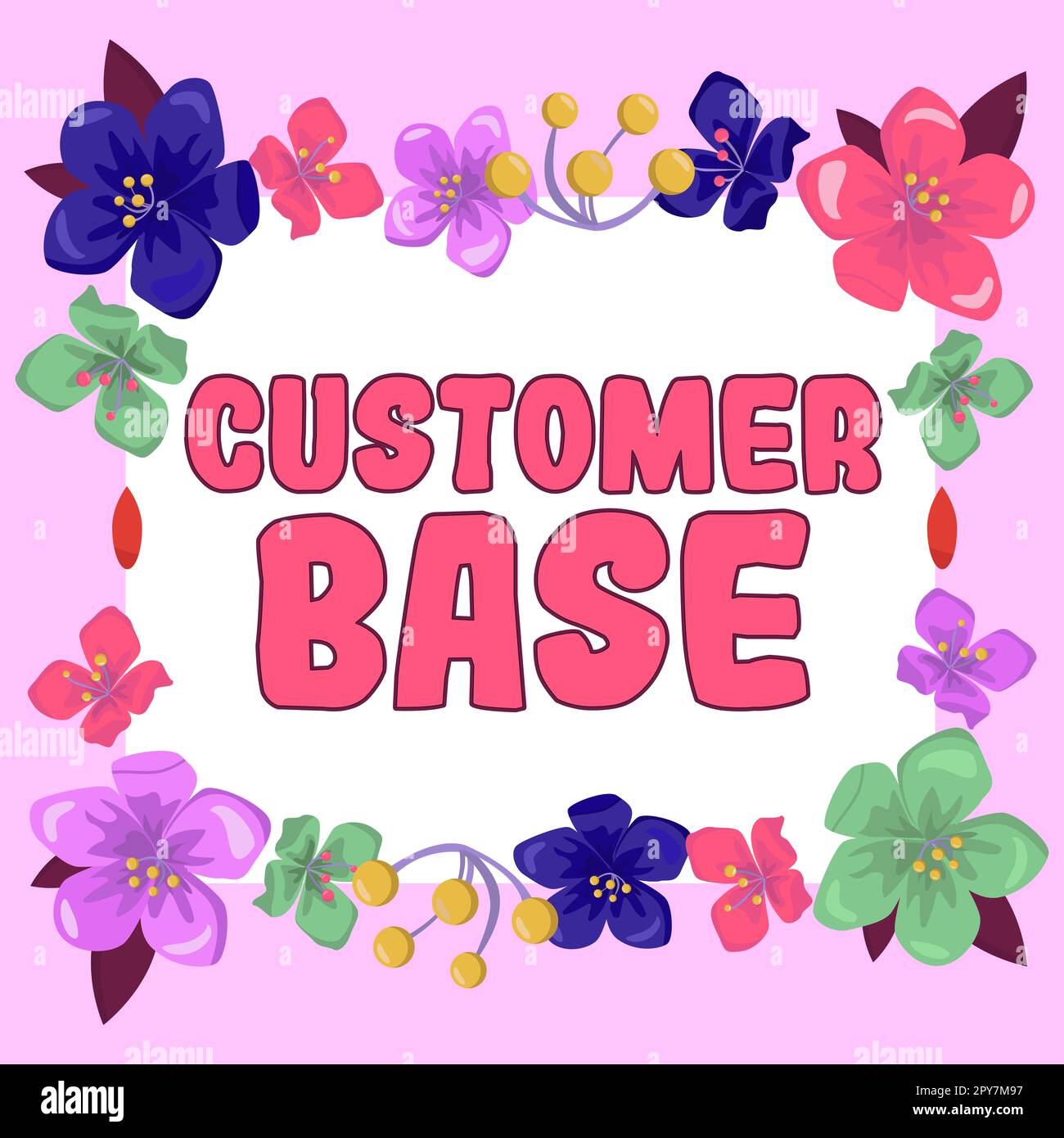 Inspiration showing sign Customer Base. Business showcase encourage ...