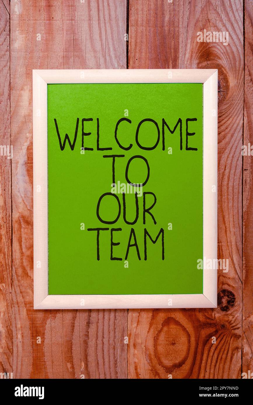 Text showing inspiration Welcome To Our Team. Word Written on ...