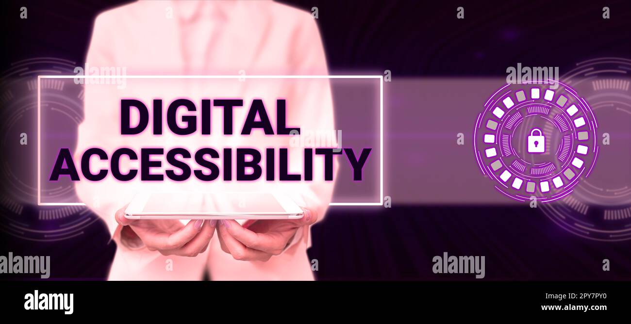 Inspiration showing sign Digital Accessibility. Business idea electronic technology that ...