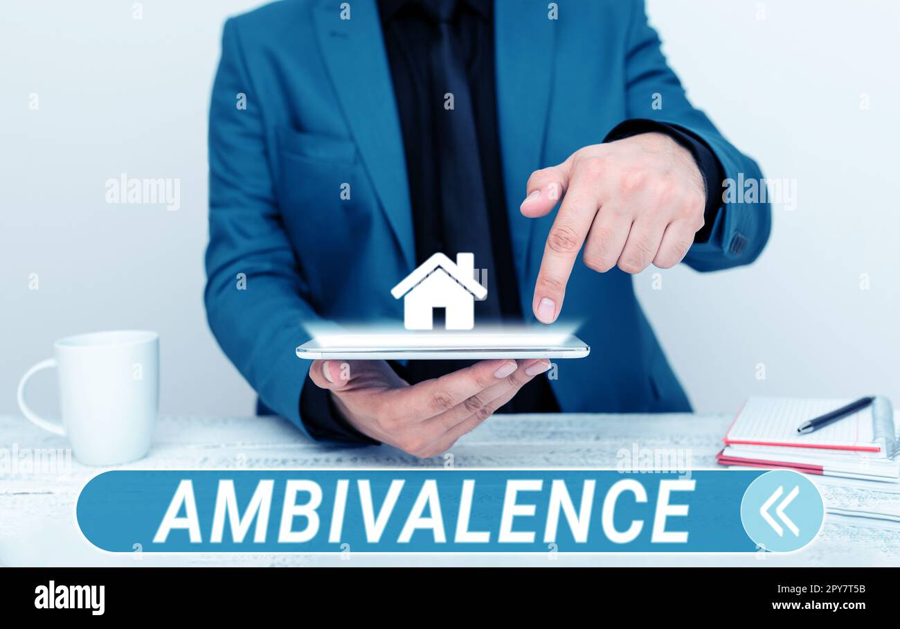 Text showing inspiration Ambivalence. Business overview attitudes or ...