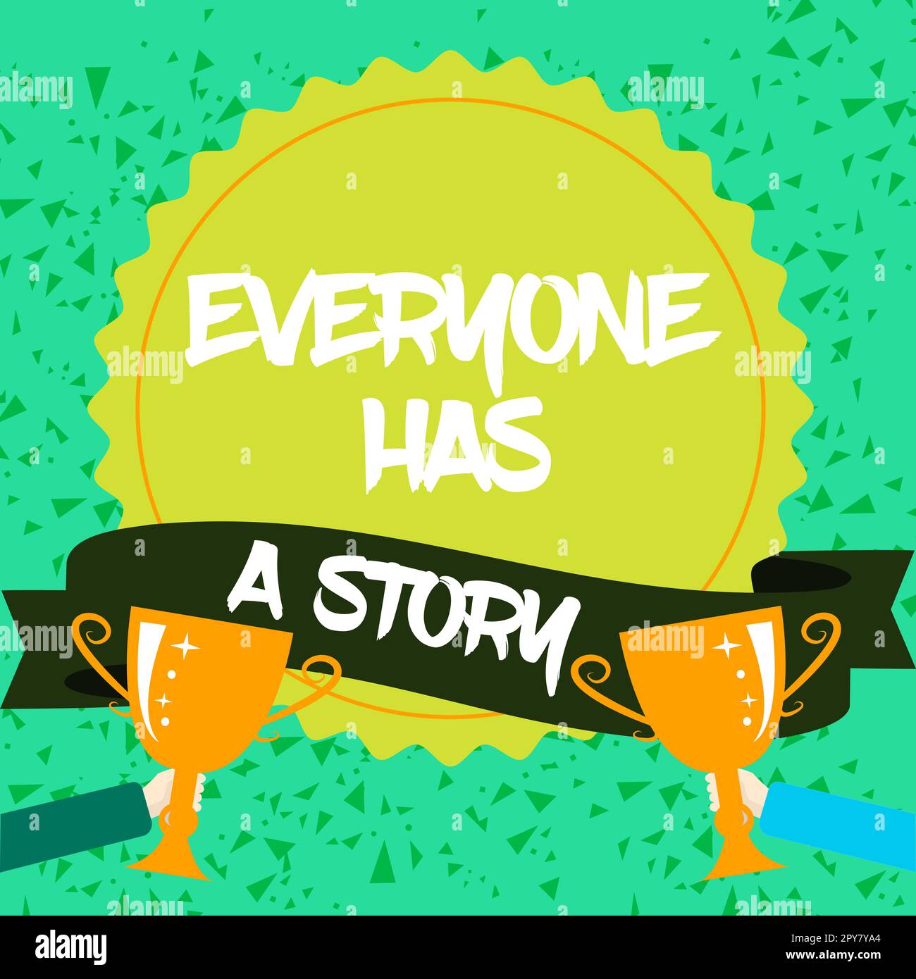 Handwriting text Everyone Has A Story. Word for Background storytelling ...