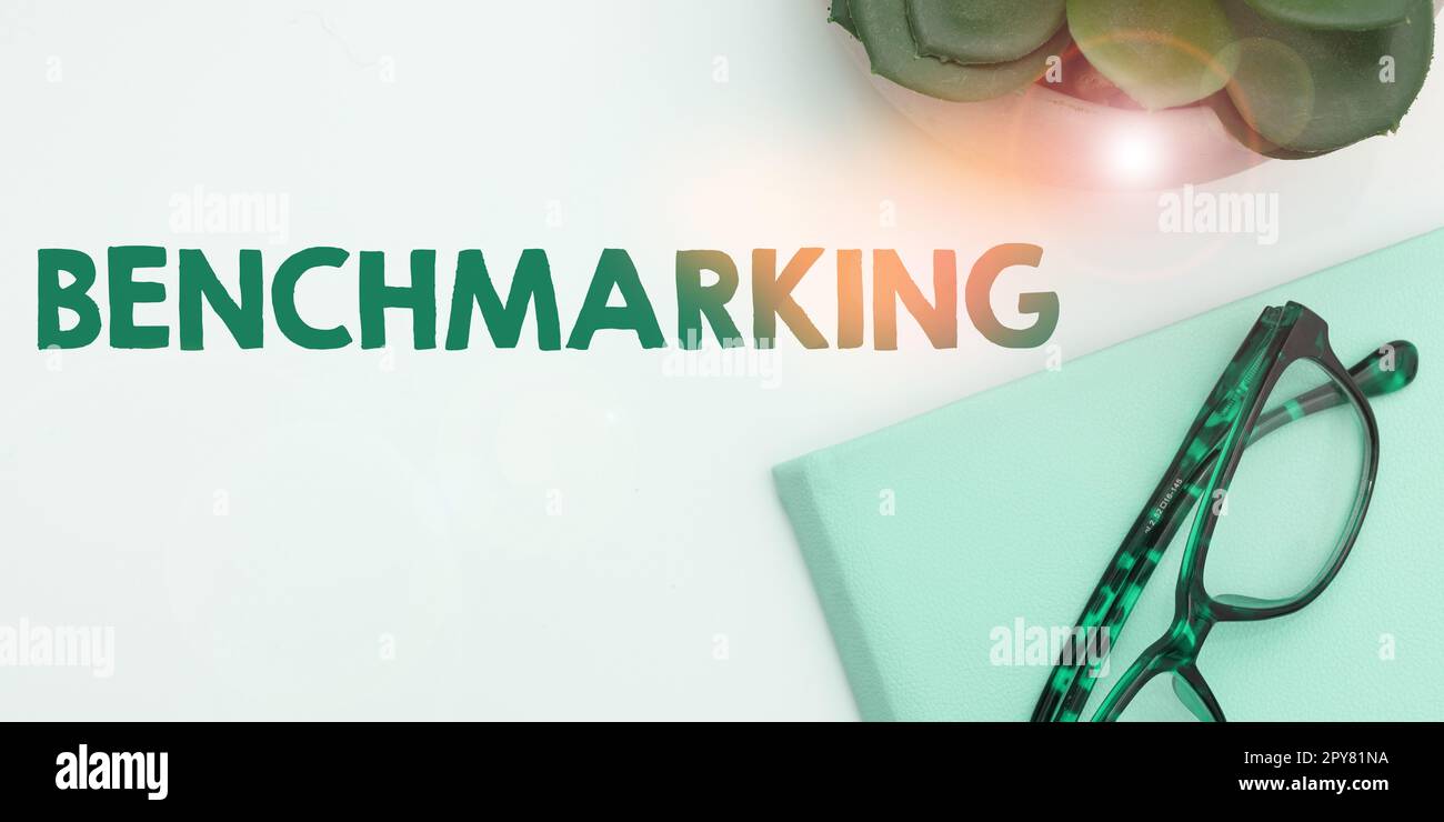 Sign displaying Benchmarking. Business concept Evaluate something by ... Sign displaying Benchmarking. Business concept Evaluate something by ...