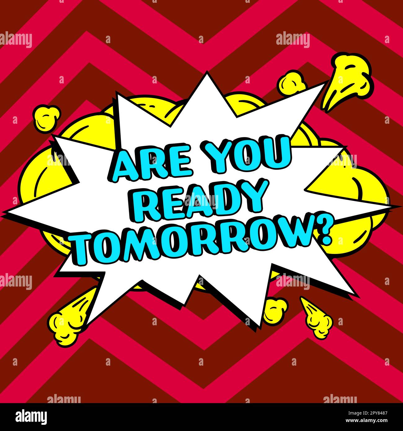 Conceptual display Are You Ready Tomorrow. Word Written on Preparation ...