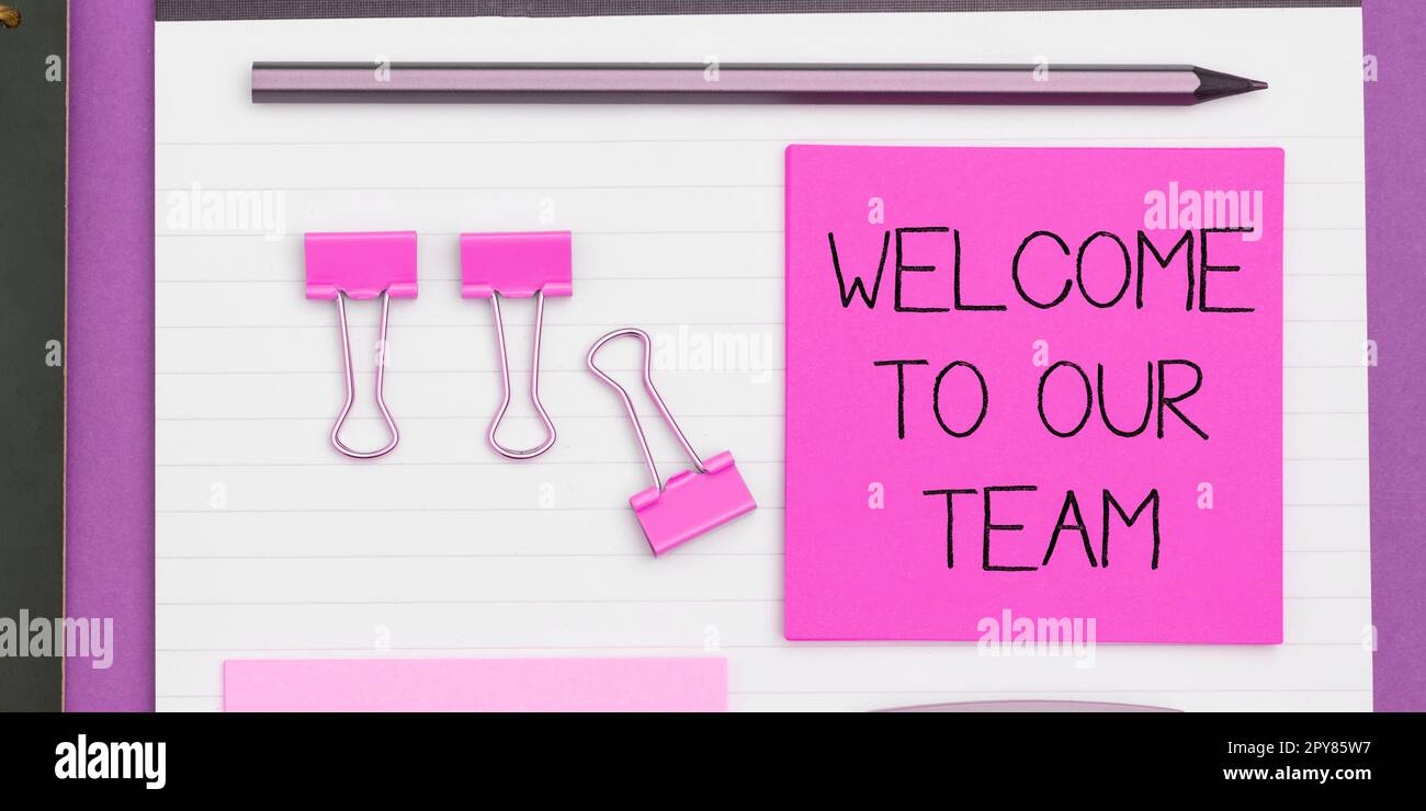 Sign displaying Welcome To Our Team. Business showcase introducing ...