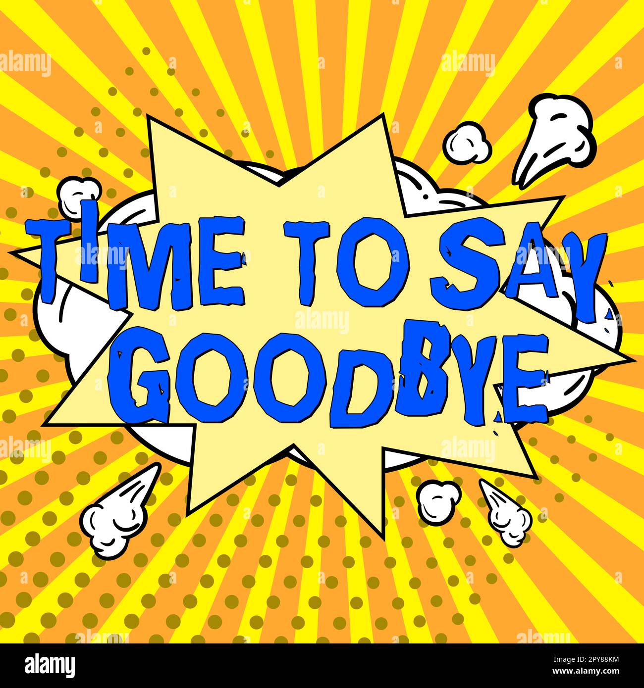 Inspiration showing sign Time To Say Goodbye. Business concept Bidding ...