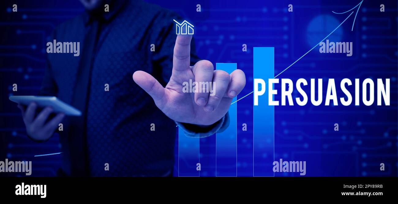 Sign displaying Persuasion. Business idea the action or fact of ...