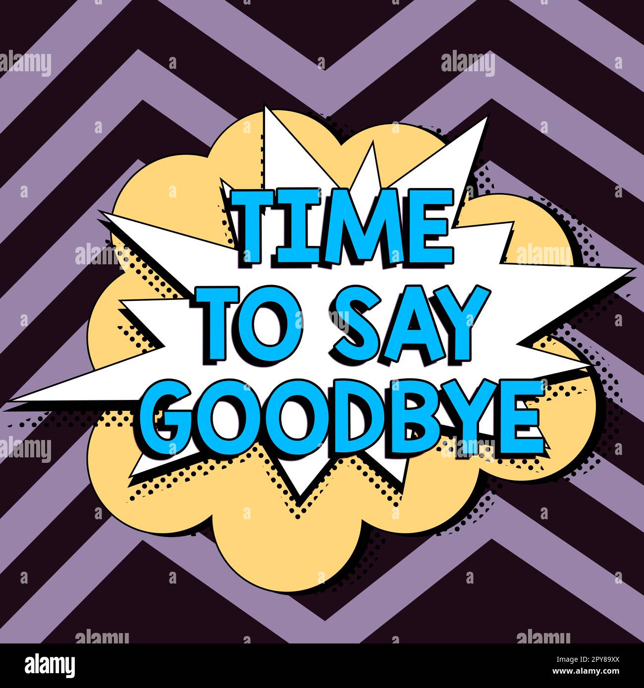 Sign displaying Time To Say Goodbye. Word Written on Bidding Farewell ...