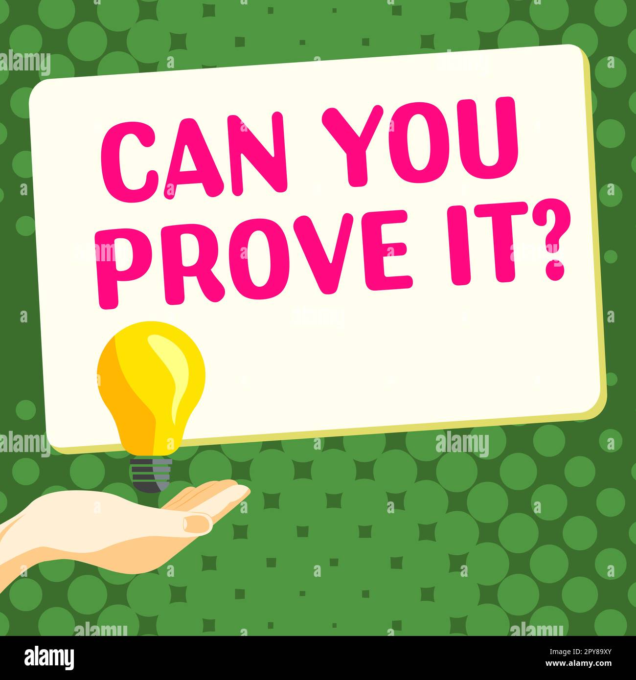 Writing displaying text Can You Prove It. Business overview Asking ...