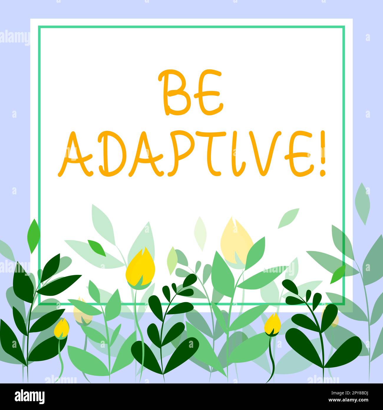 Conceptual display Be Adaptive. Word Written on make the difference ...