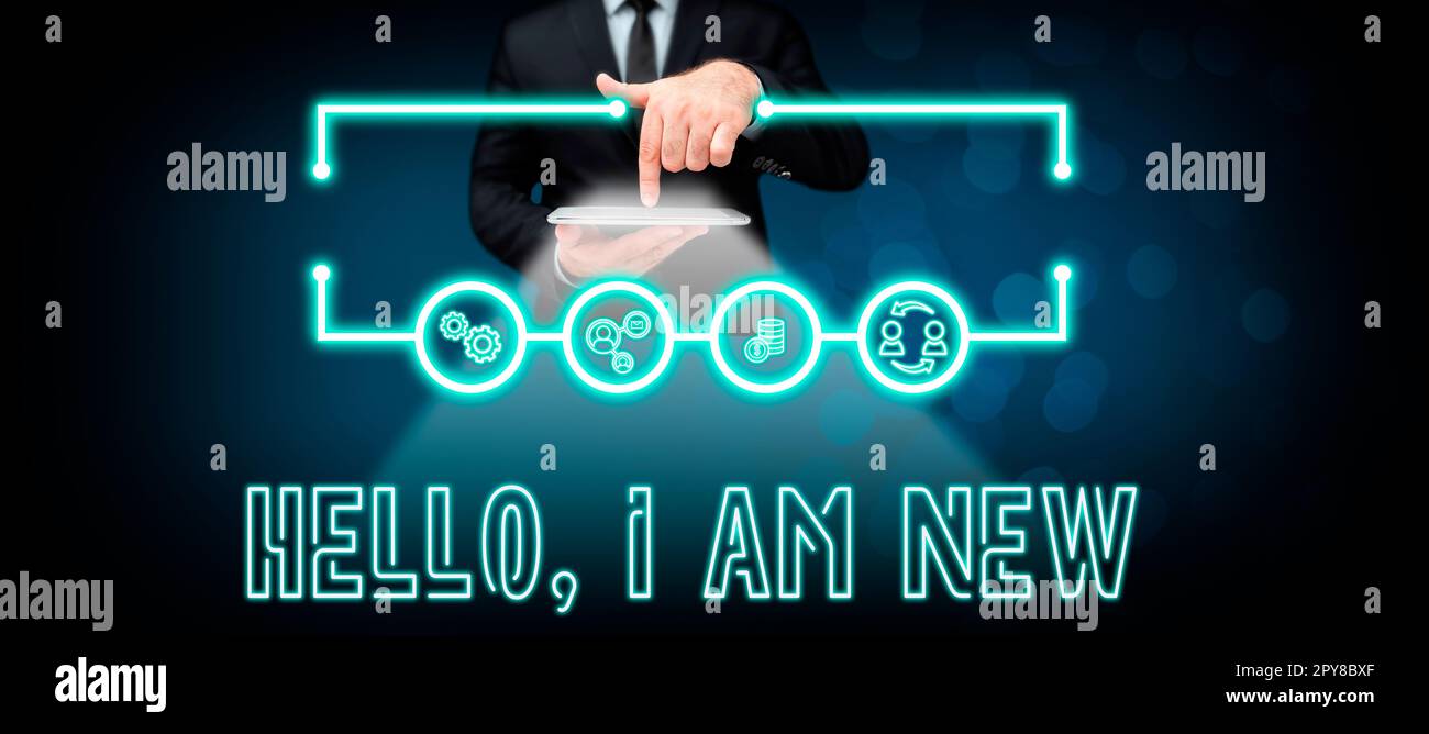 Sign displaying Hello, I Am New. Business showcase introducing oneself ...