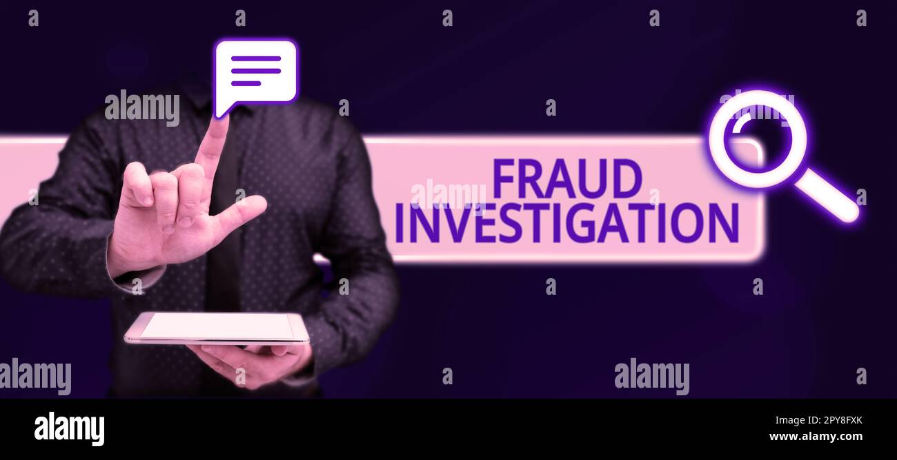 Text caption presenting Fraud Investigation, Word Written on process of ... Text caption presenting Fraud Investigation, Word Written on process of ...