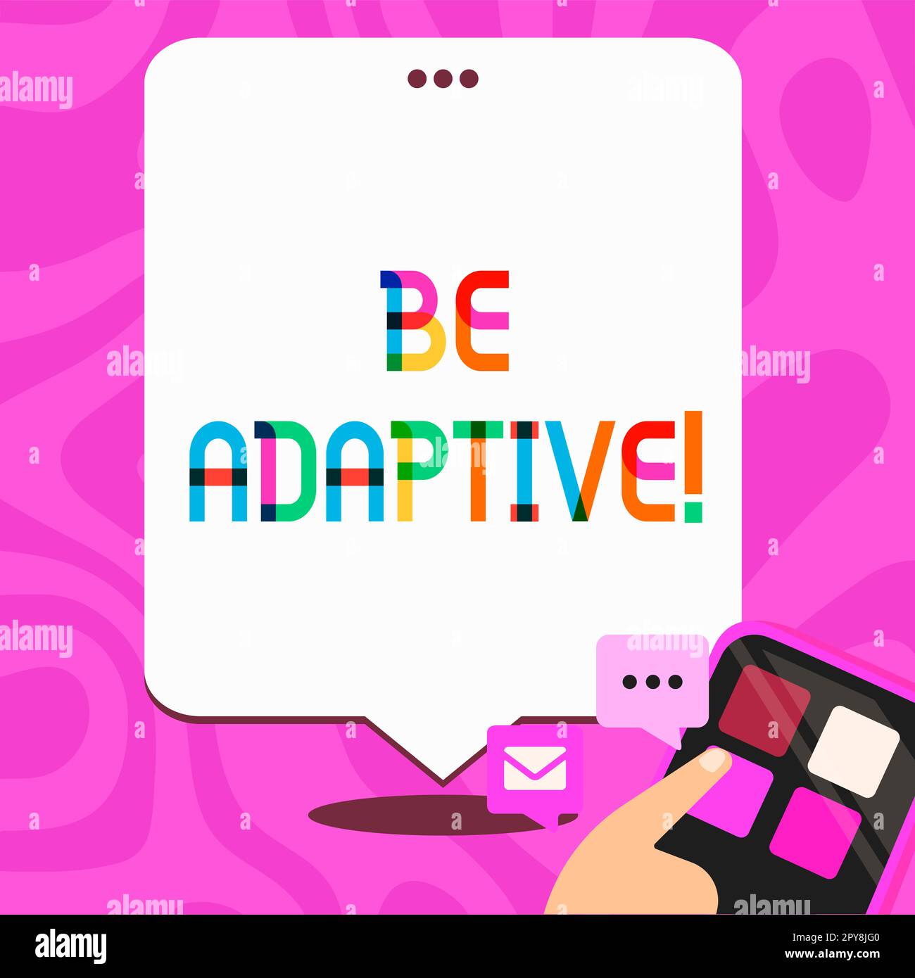Writing displaying text Be Adaptive. Word Written on make the ...