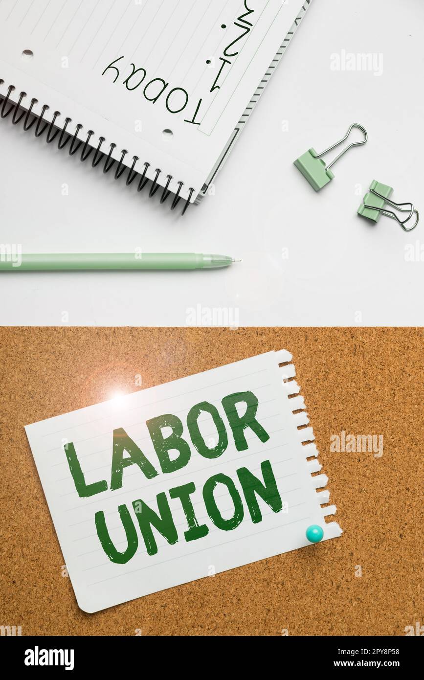 Text sign showing Labor Union. Word Written on rules relating to rights ...
