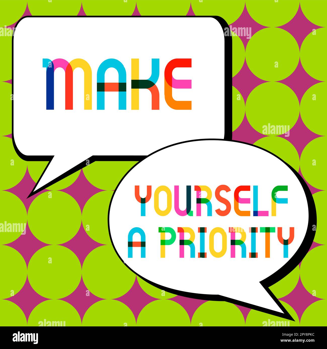 Conceptual caption Make Yourself A Priority. Internet Concept Think in ...