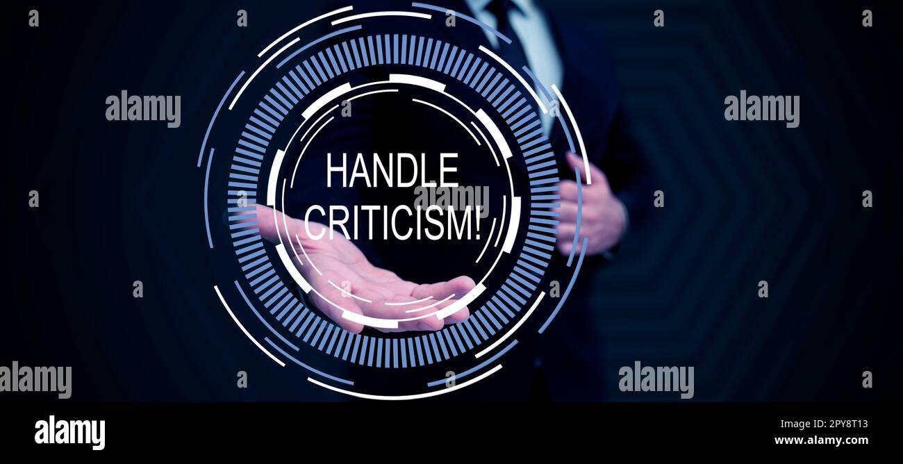 Sign displaying Handle Criticism. Business approach process of ...