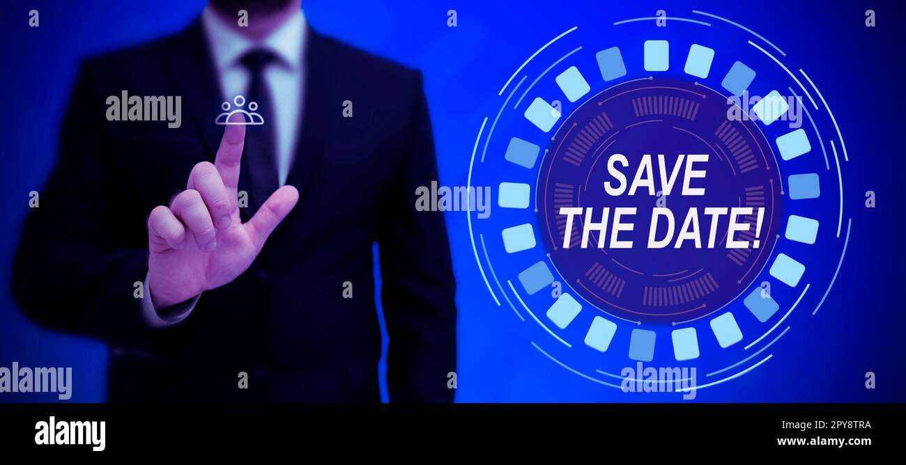 Handwriting text Save The Date. Business idea Remembering the schedule ...