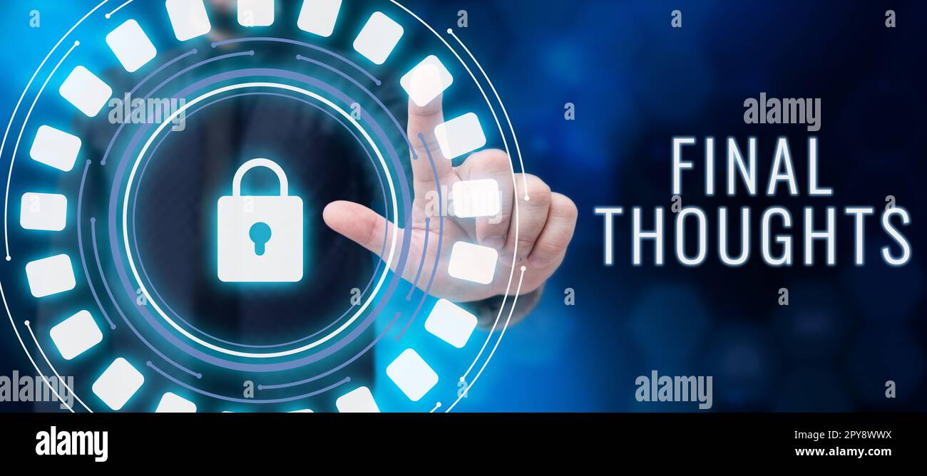 Conceptual display Final Thoughts. Word Written on Conclusion Last ...