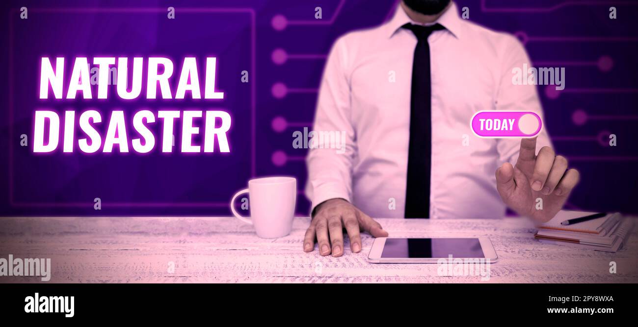 Conceptual caption Natural Disaster. Business showcase occurring in the ...