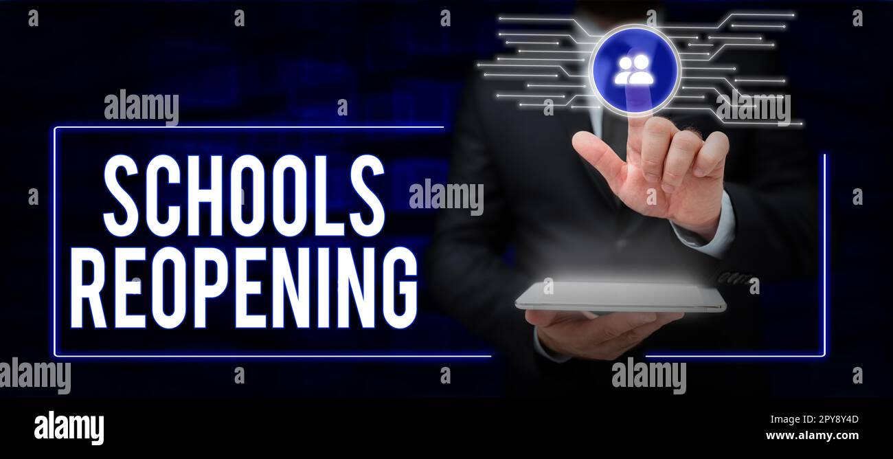 Text showing inspiration Schools Reopening. Business idea classes are ...