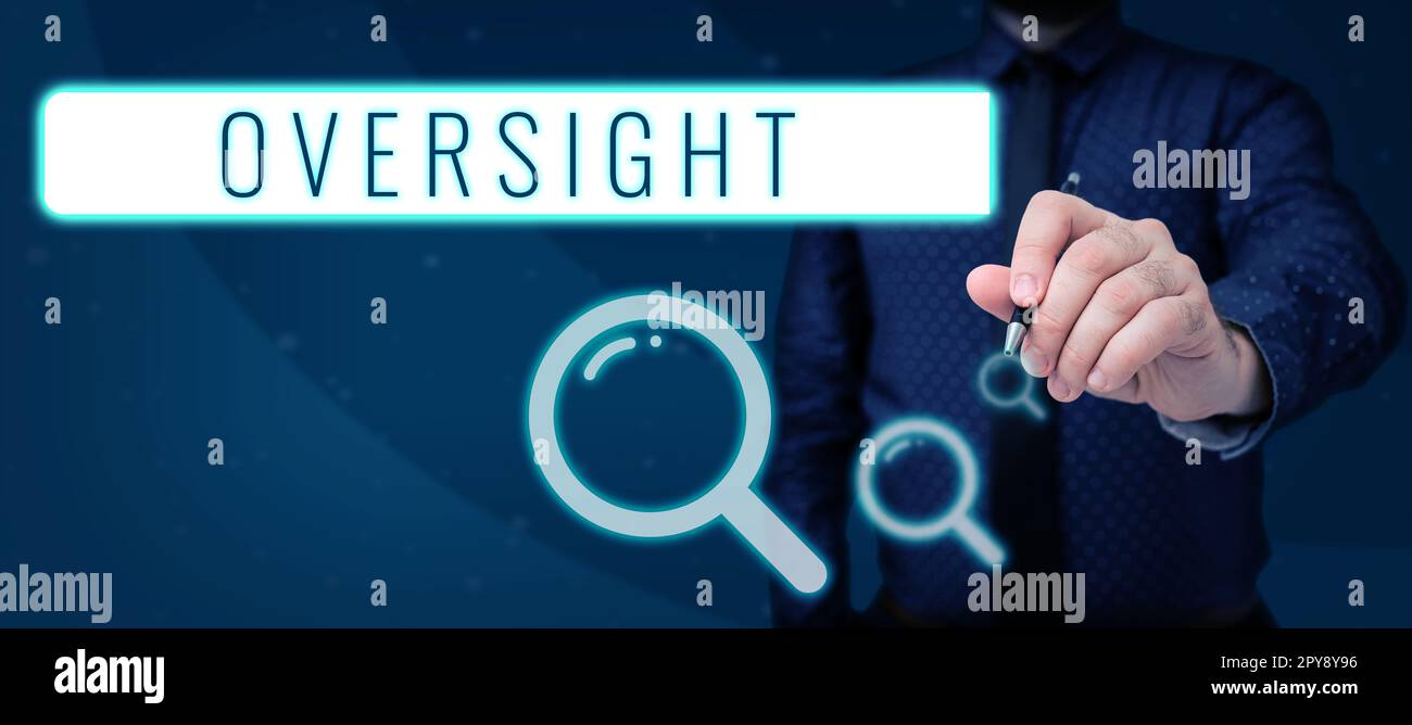 Text caption presenting Oversight. Business approach Watch Organize job ...