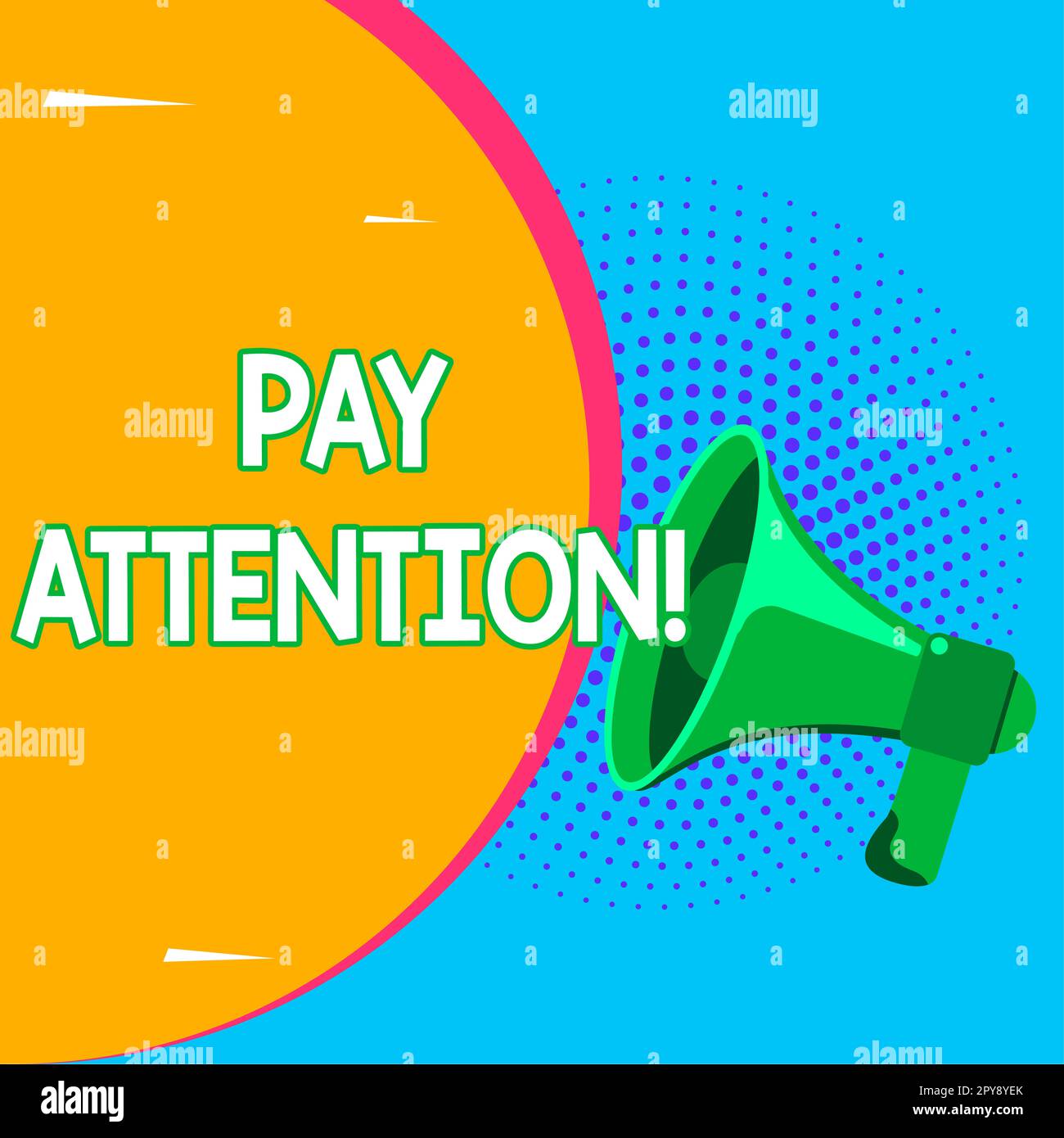 Sign displaying Pay Attention. Business showcase take notice of someone ...