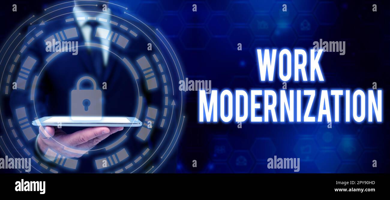 Inspiration showing sign Work Modernization. Word for changing product ...