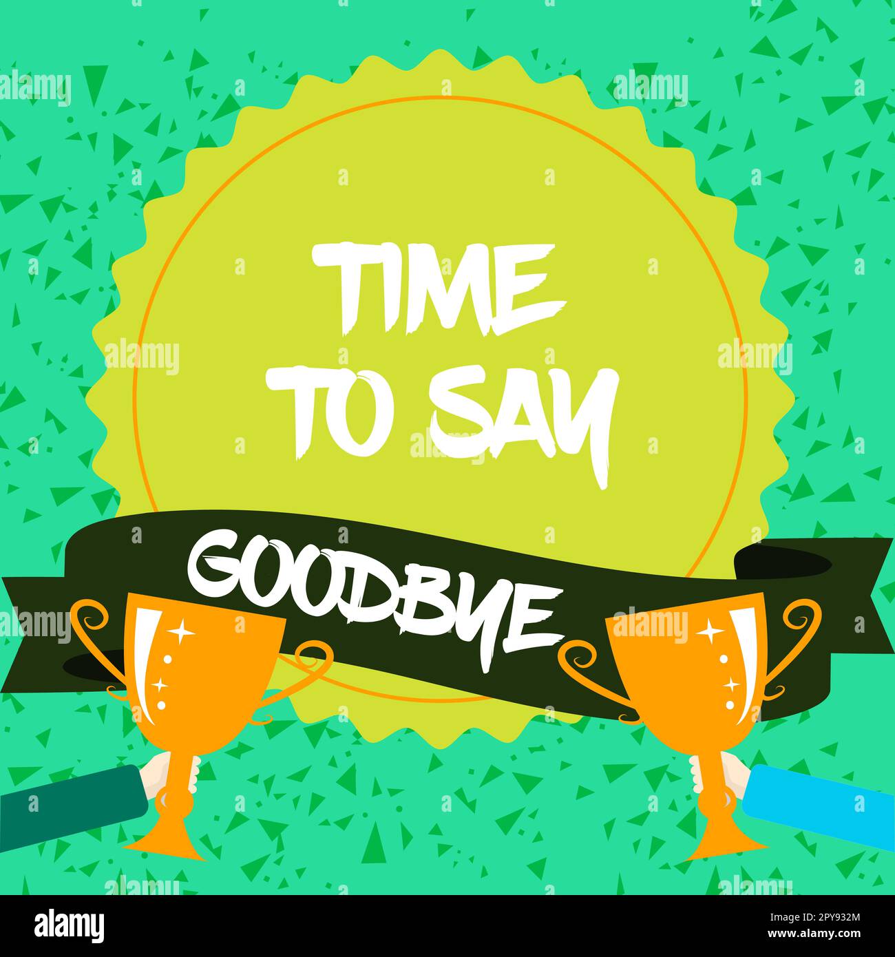 Hand writing sign Time To Say Goodbye. Conceptual photo Bidding ...