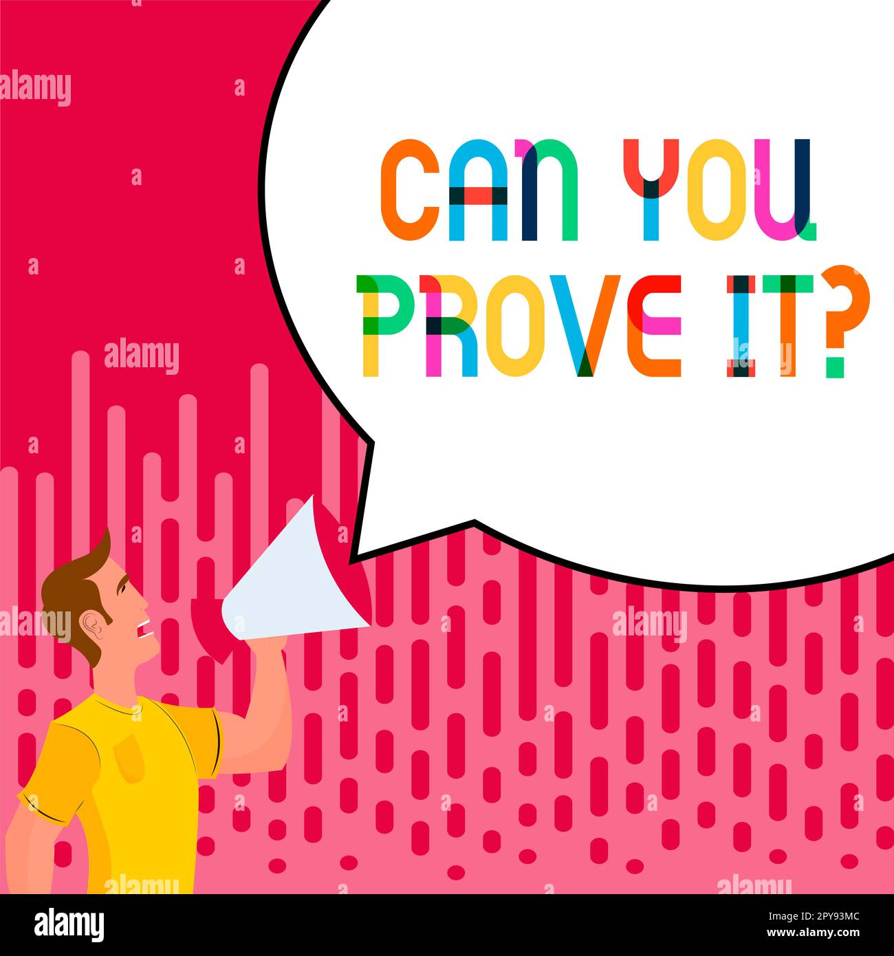 Text showing inspiration Can You Prove It. Business idea Asking Someone ...