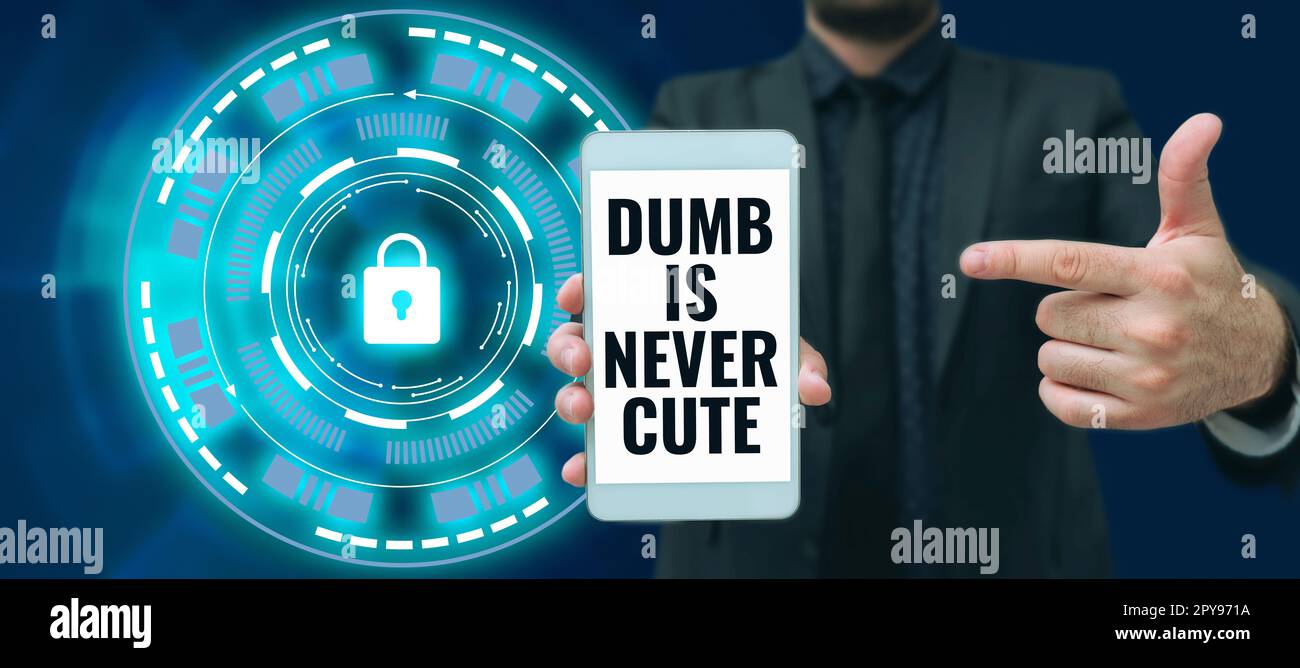 Text caption presenting Dumb Is Never Cute. Word Written on Rational ...