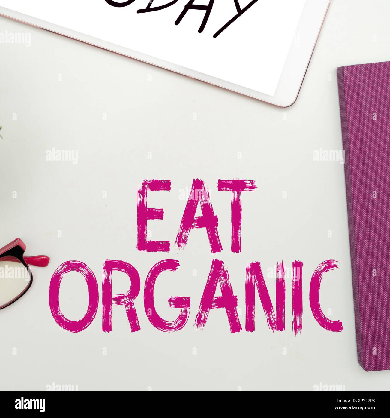 Writing displaying text Eat Organic. Concept meaning Reduction of ...