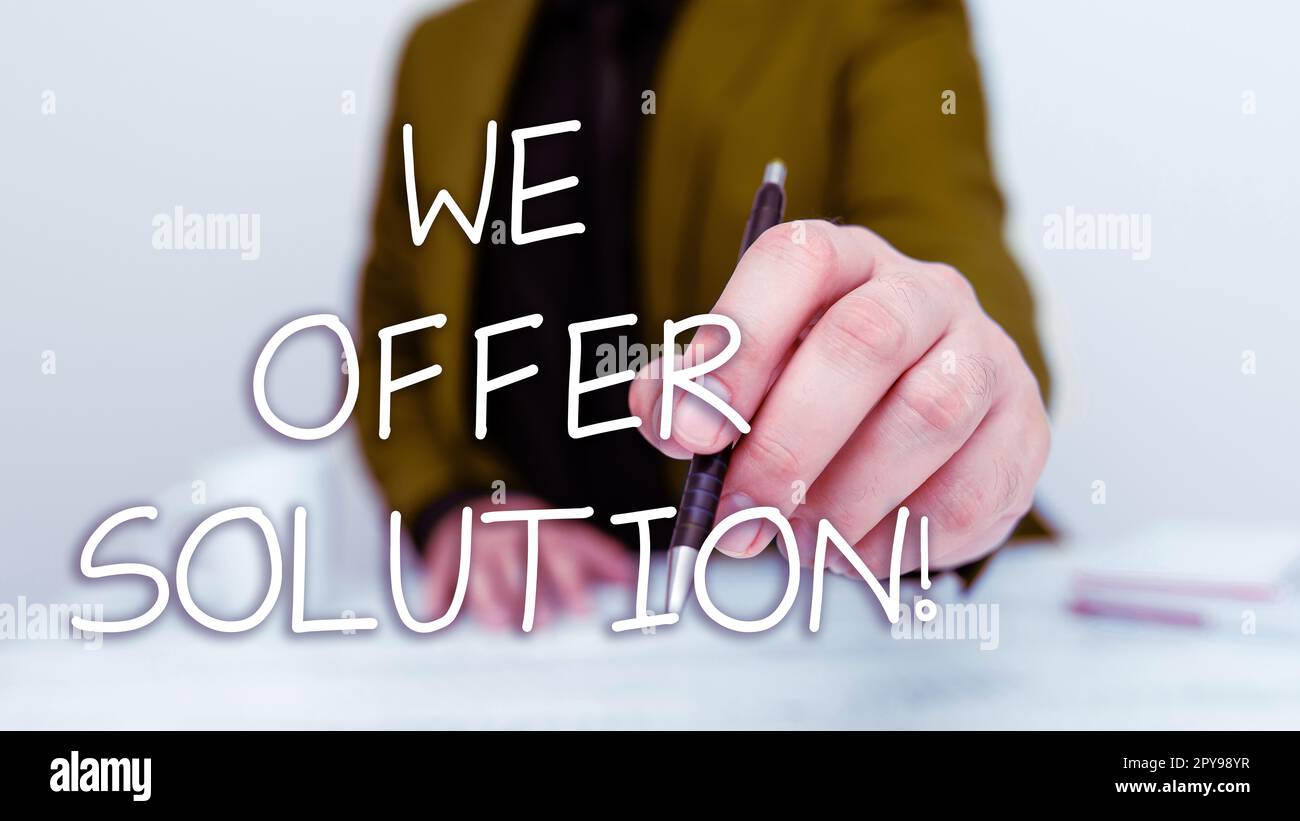 Writing Displaying Text We Offer Solution Conceptual Photo Give Means Of Solving Problem Or