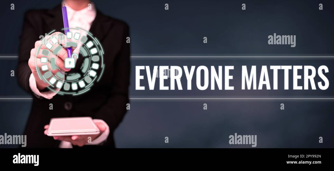 Text showing inspiration Everyone Matters. Word for all the people have ...