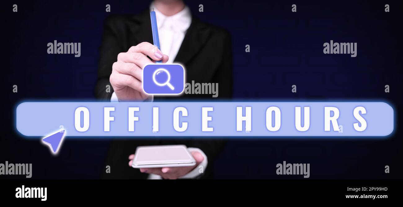 Hand writing sign Office Hours, Business showcase The hours which ...