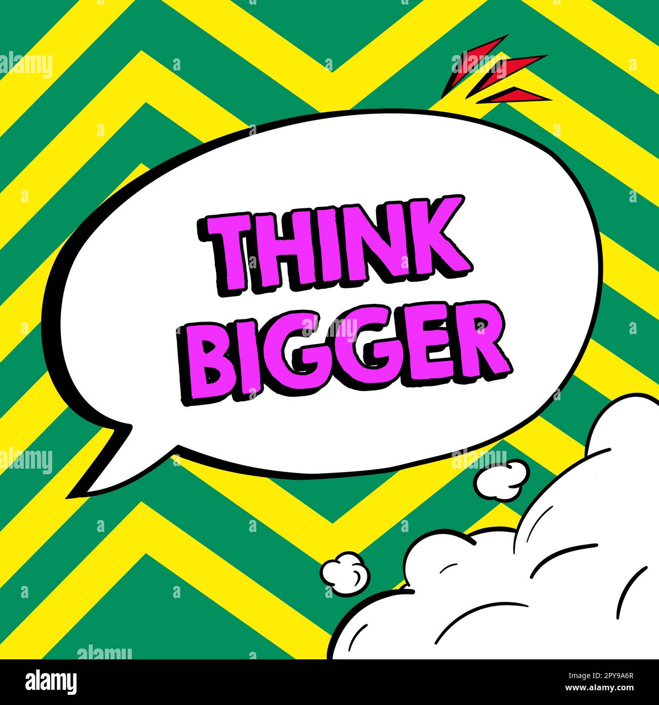 Hand writing sign Think Bigger. Business showcase being able to dream ...
