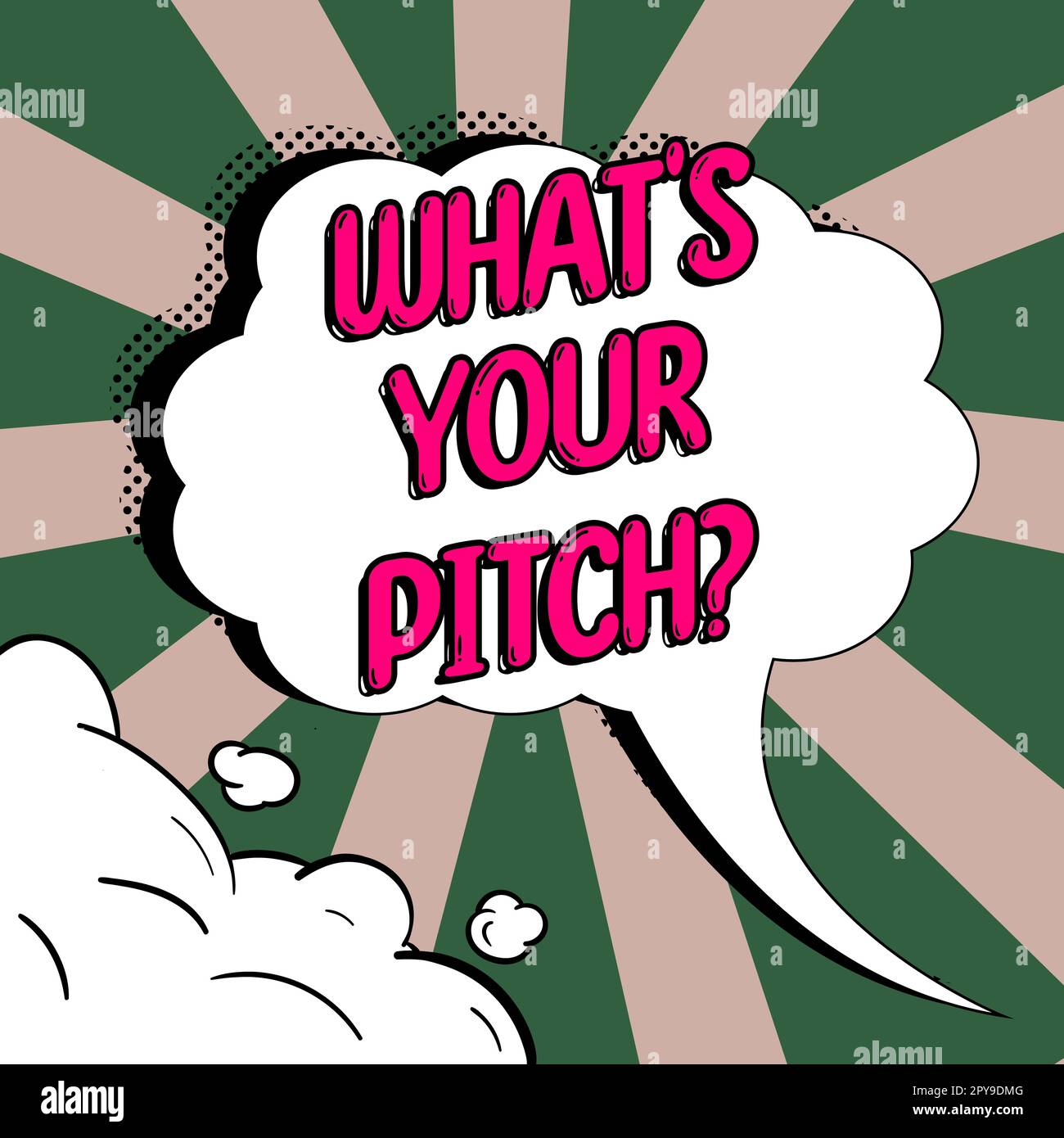 Text sign showing What's Your Pitch. Word Written on make a determined ...