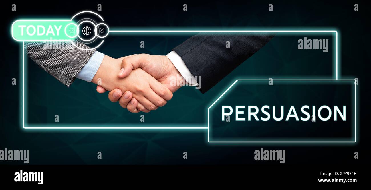 Sign displaying Persuasion. Word for the action or fact of persuading ...