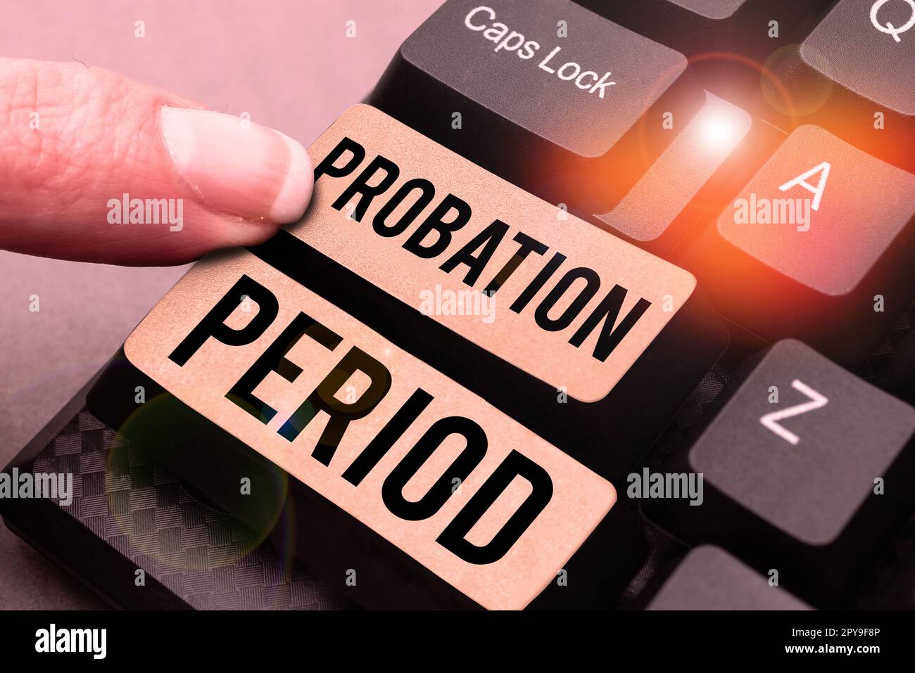 Inspiration showing sign Probation Period. Concept meaning focused and ...