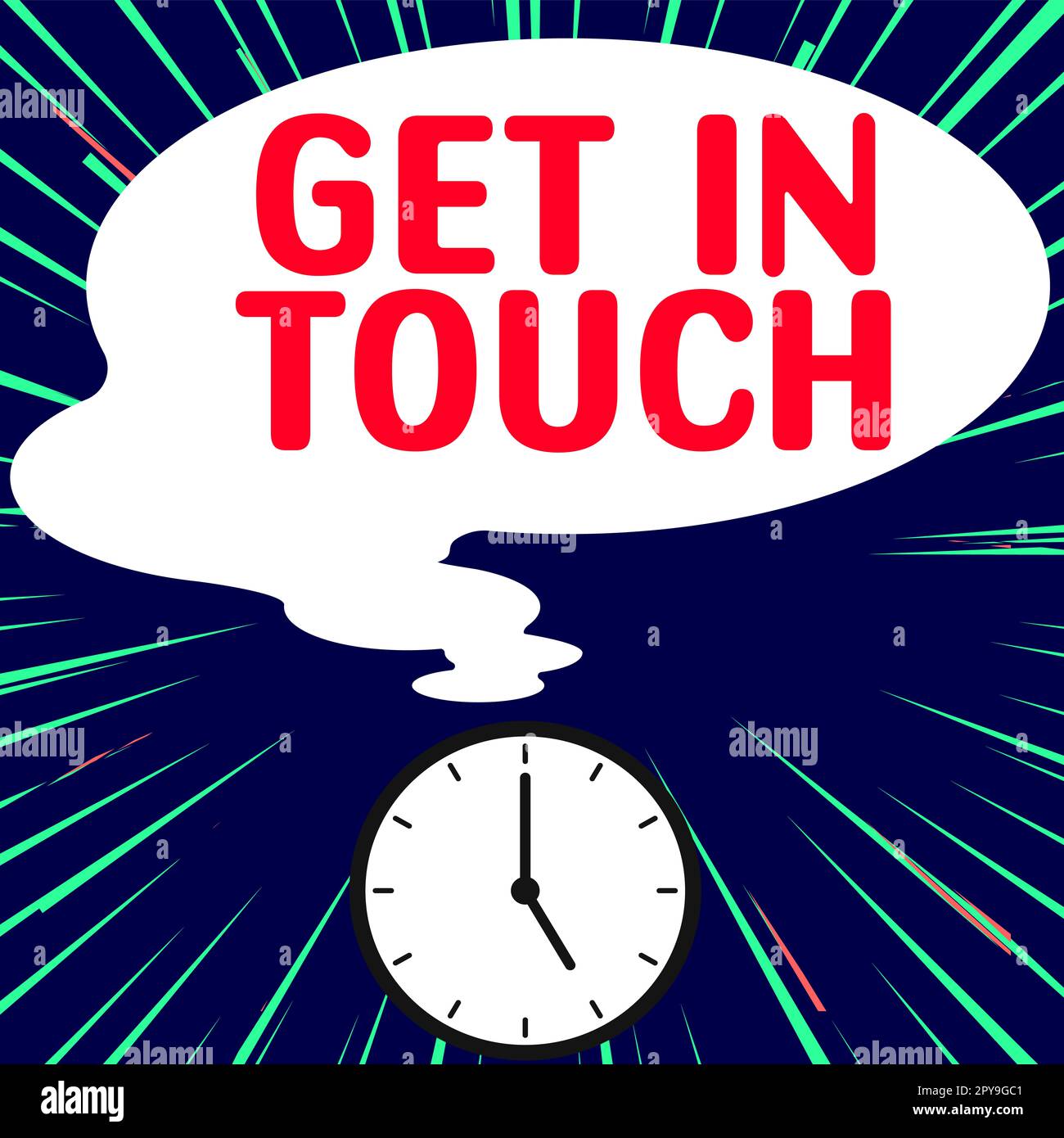 Hand writing sign Get In Touch. Concept meaning Stay in contact ...