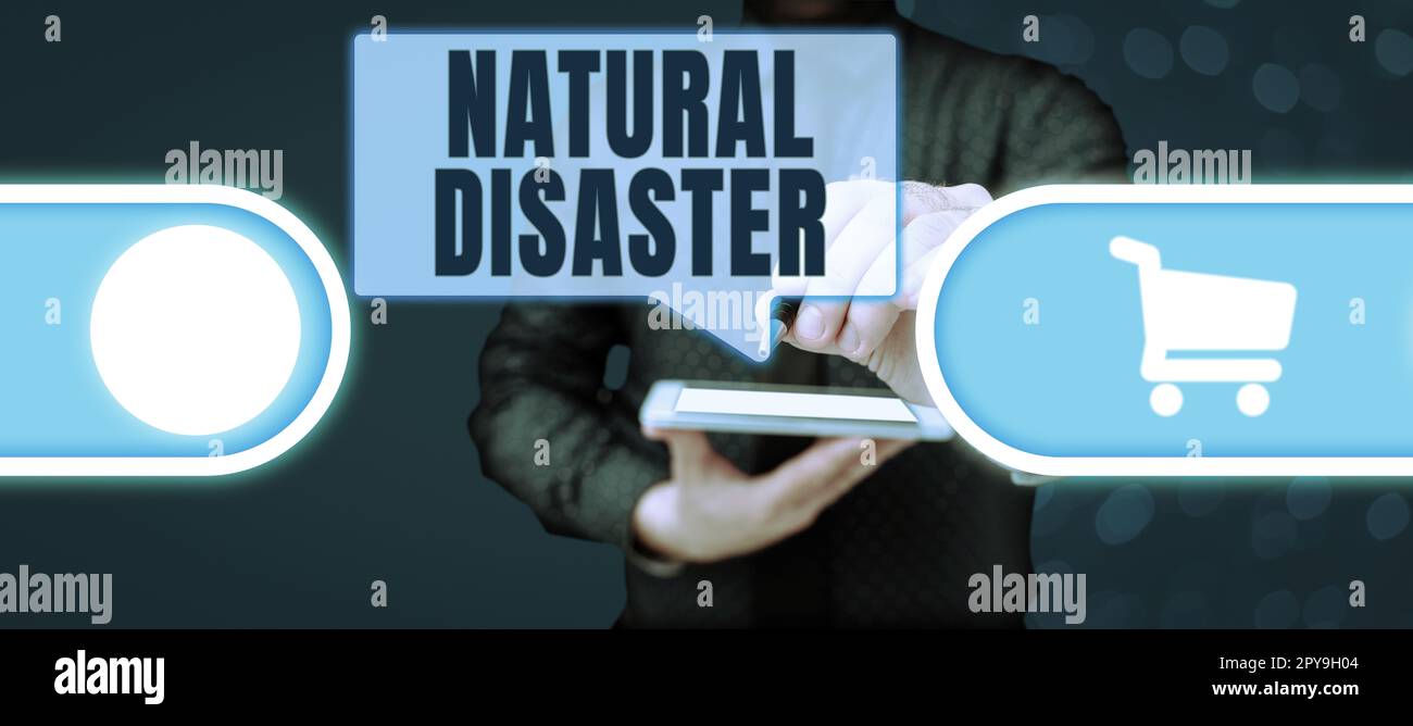 Conceptual caption Natural Disaster. Business idea occurring in the ...