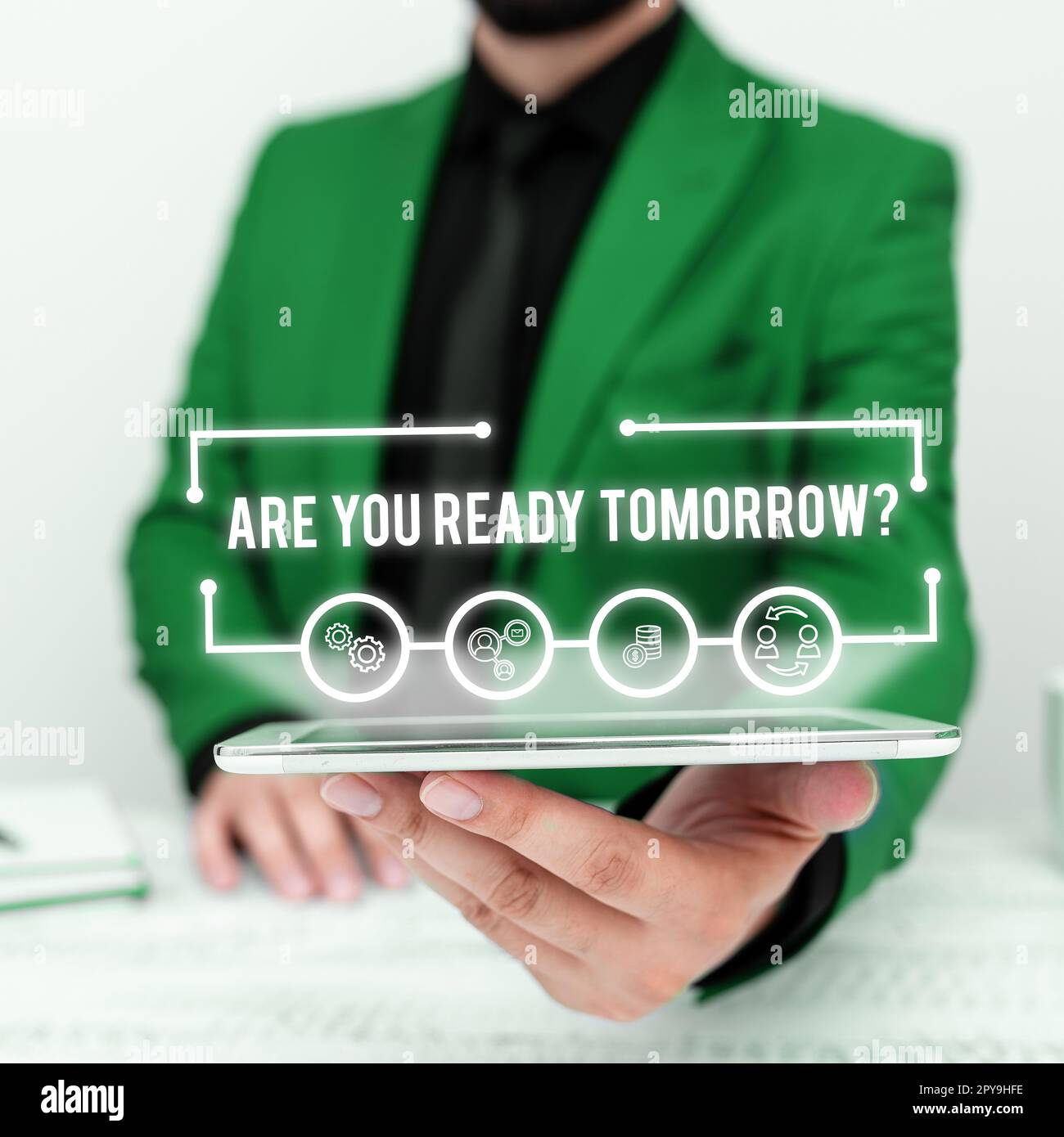 Text sign showing Are You Ready Tomorrow. Business overview Preparation ...