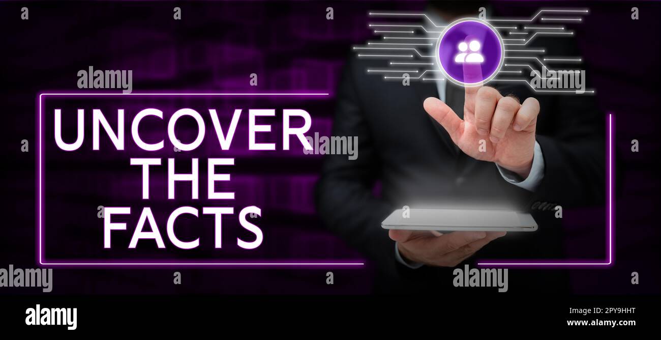 Writing displaying text Uncover The Facts. Business approach Find the ... Writing displaying text Uncover The Facts. Business approach Find the ...