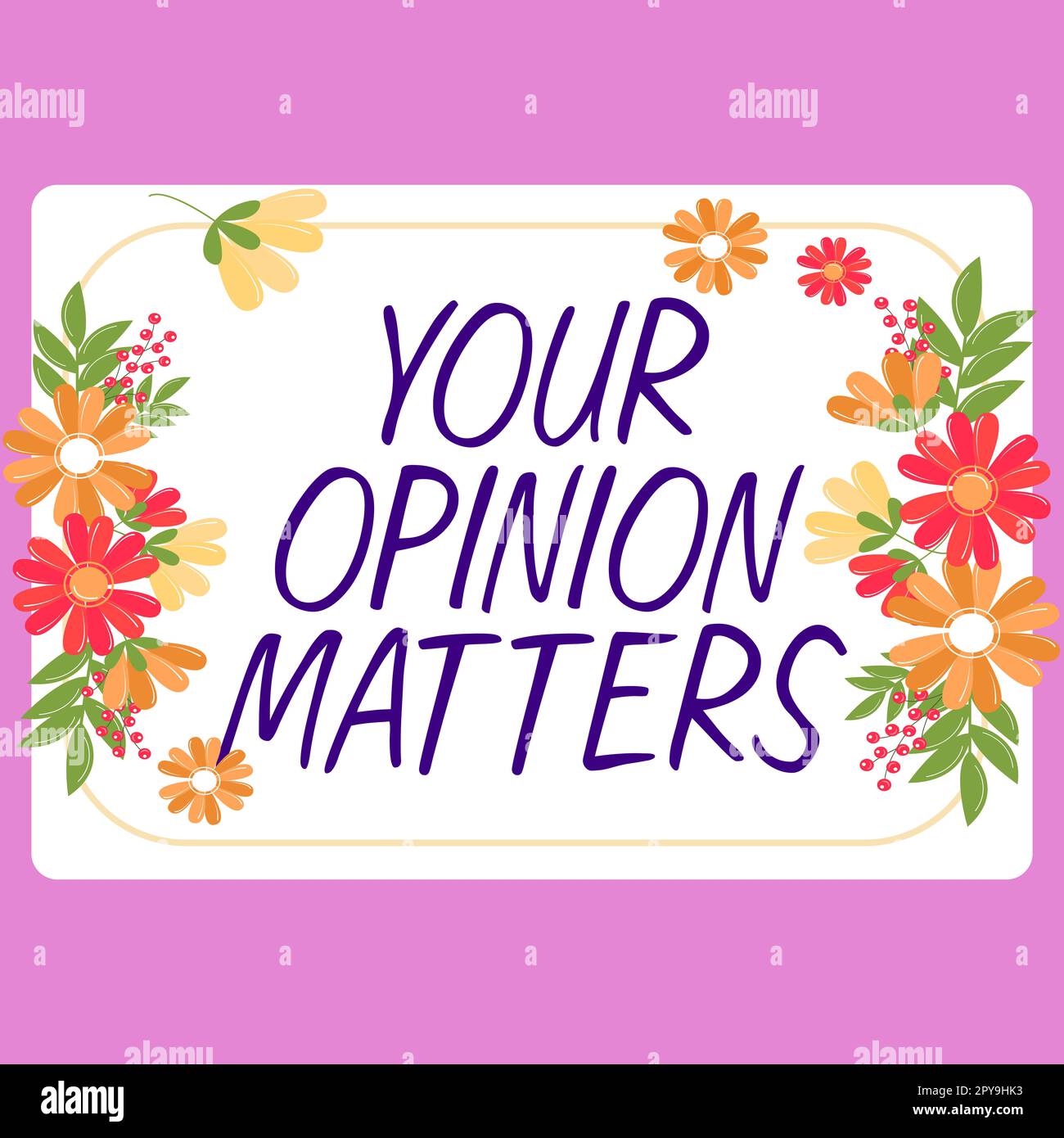 Inspiration showing sign Your Opinion Matters. Word for to Have your ...