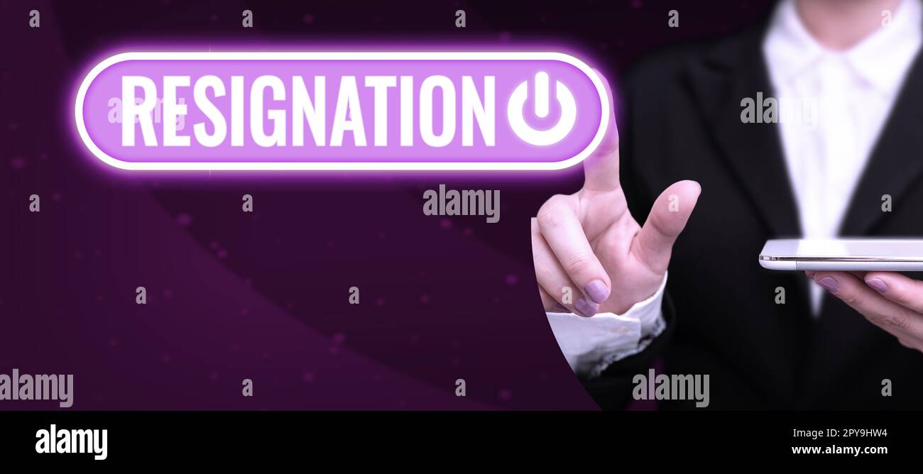 Inspiration showing sign Resignation. Word for act of giving up working ...