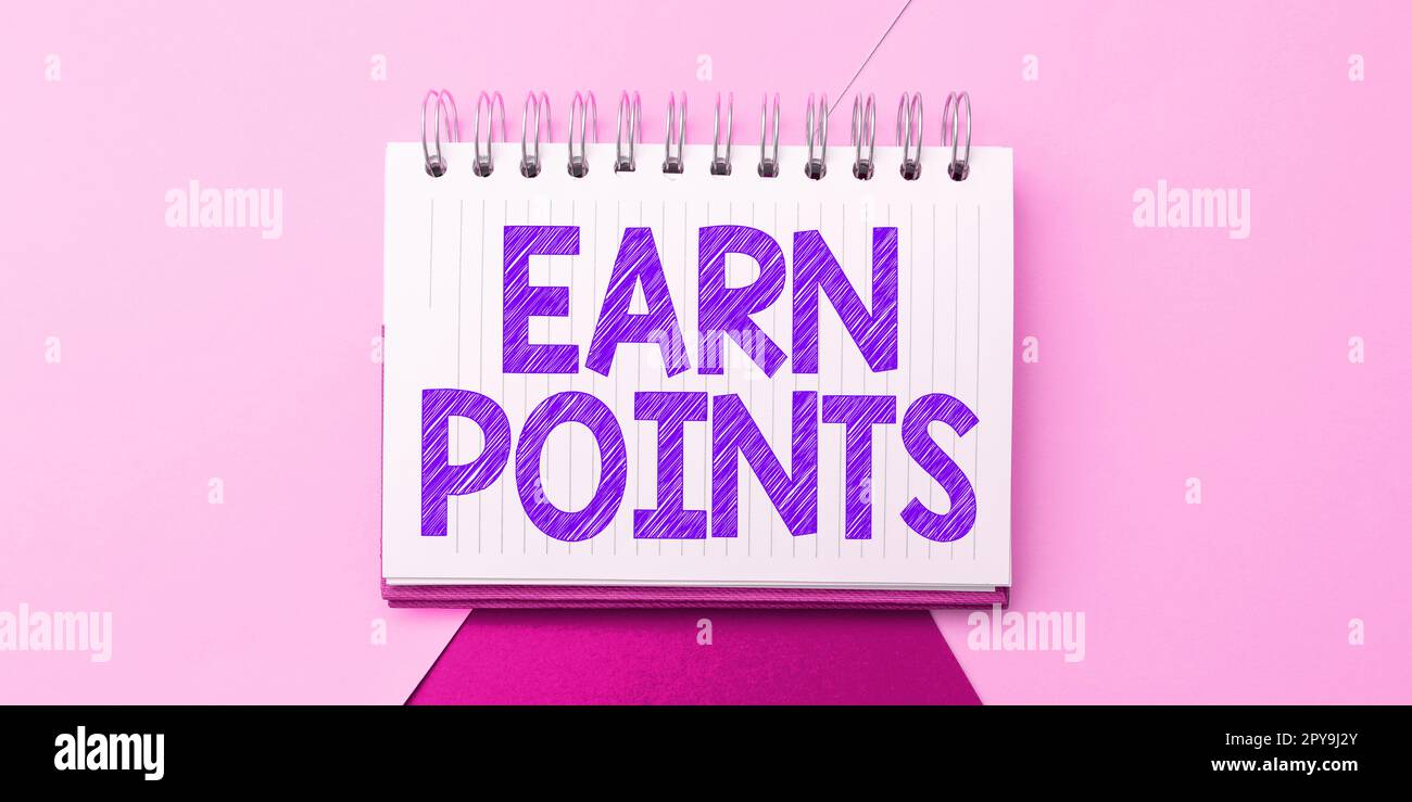 Text sign showing Earn Points. Concept meaning to get praise or ...