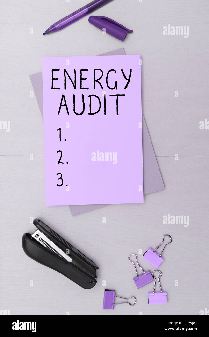 Sign displaying Energy Audit. Concept meaning assessment of the energy ...