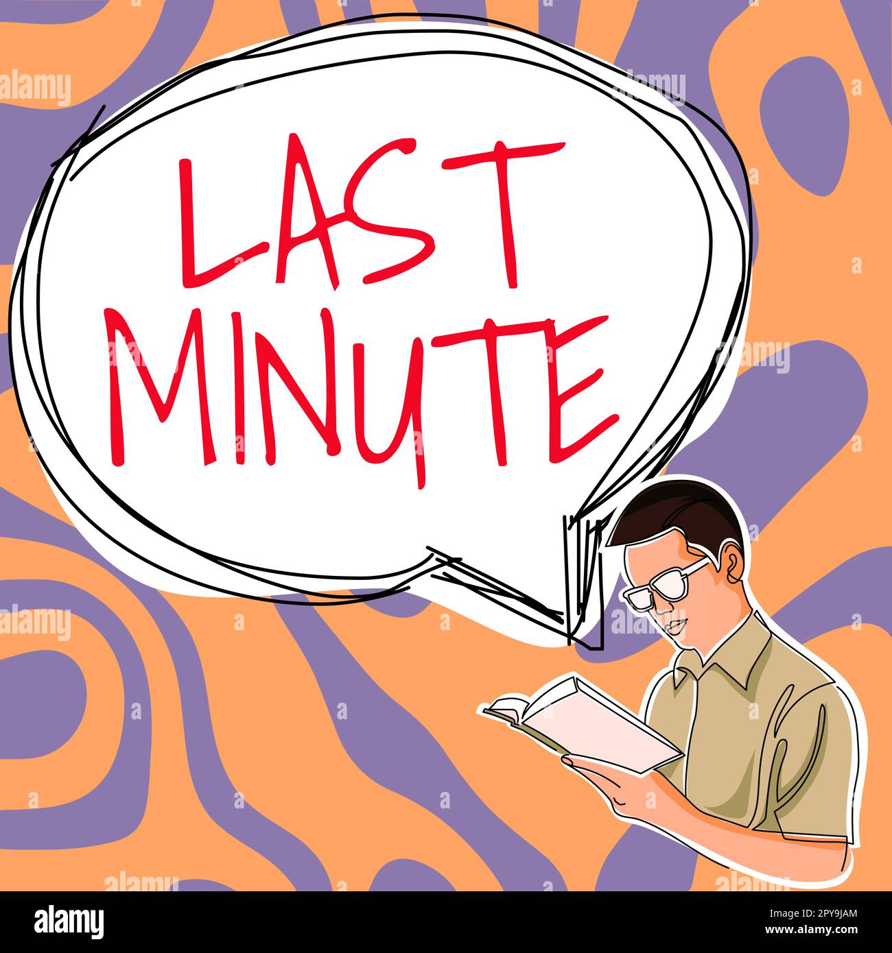 Sign displaying Last Minute. Word for done or occurring at the latest ...