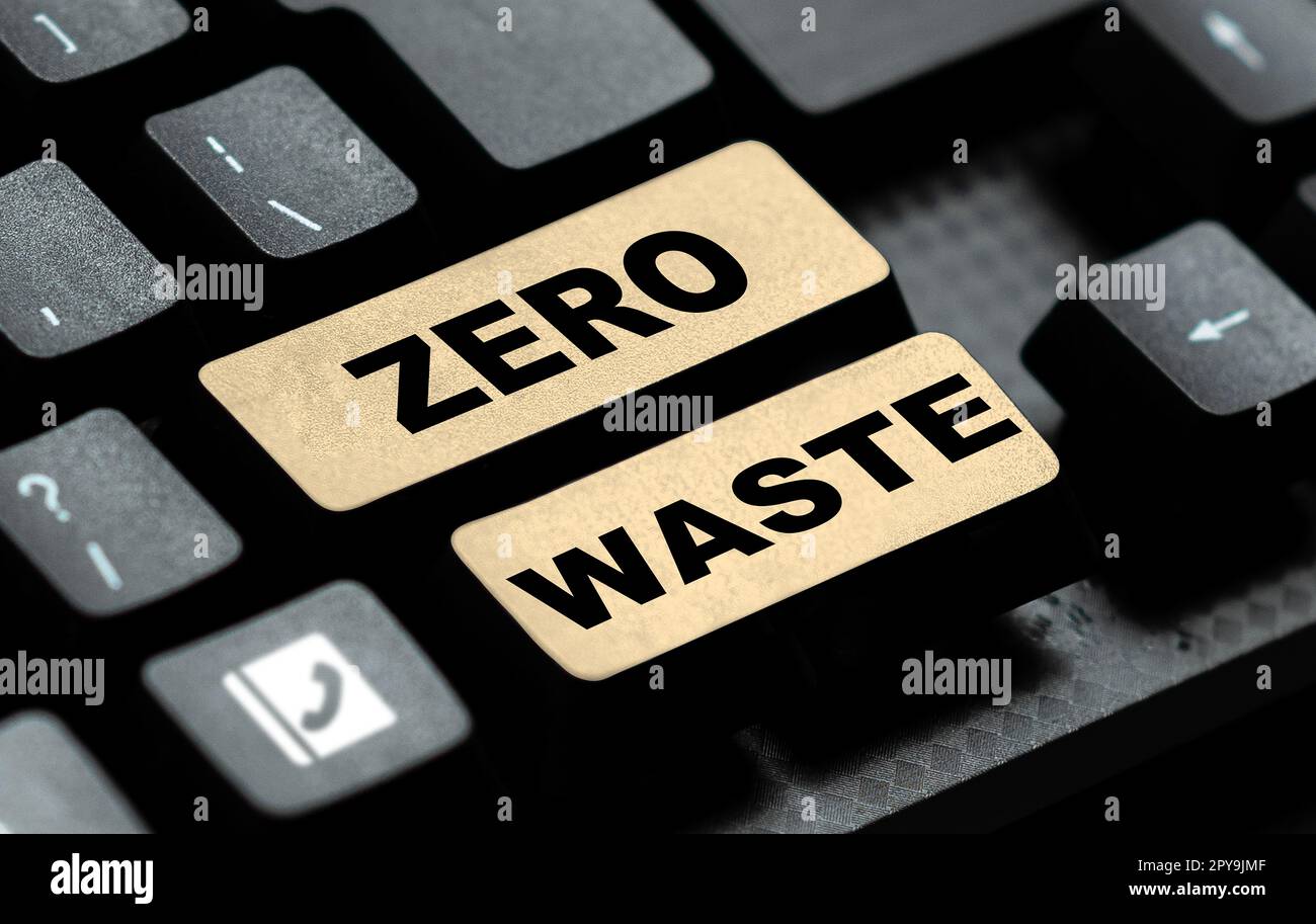 Text sign showing Zero Waste. Business showcase industrial ... Text sign showing Zero Waste. Business showcase industrial ...