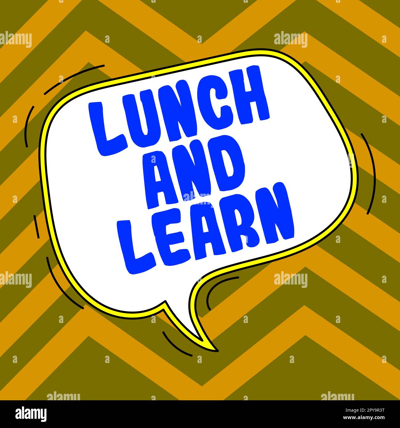 Sign displaying Lunch And Learn. Internet Concept Have meal and study ... Sign displaying Lunch And Learn. Internet Concept Have meal and study ...