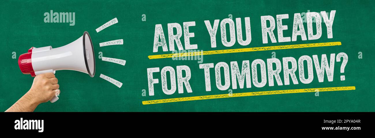 Ready for tomorrow hi-res stock photography and images - Alamy